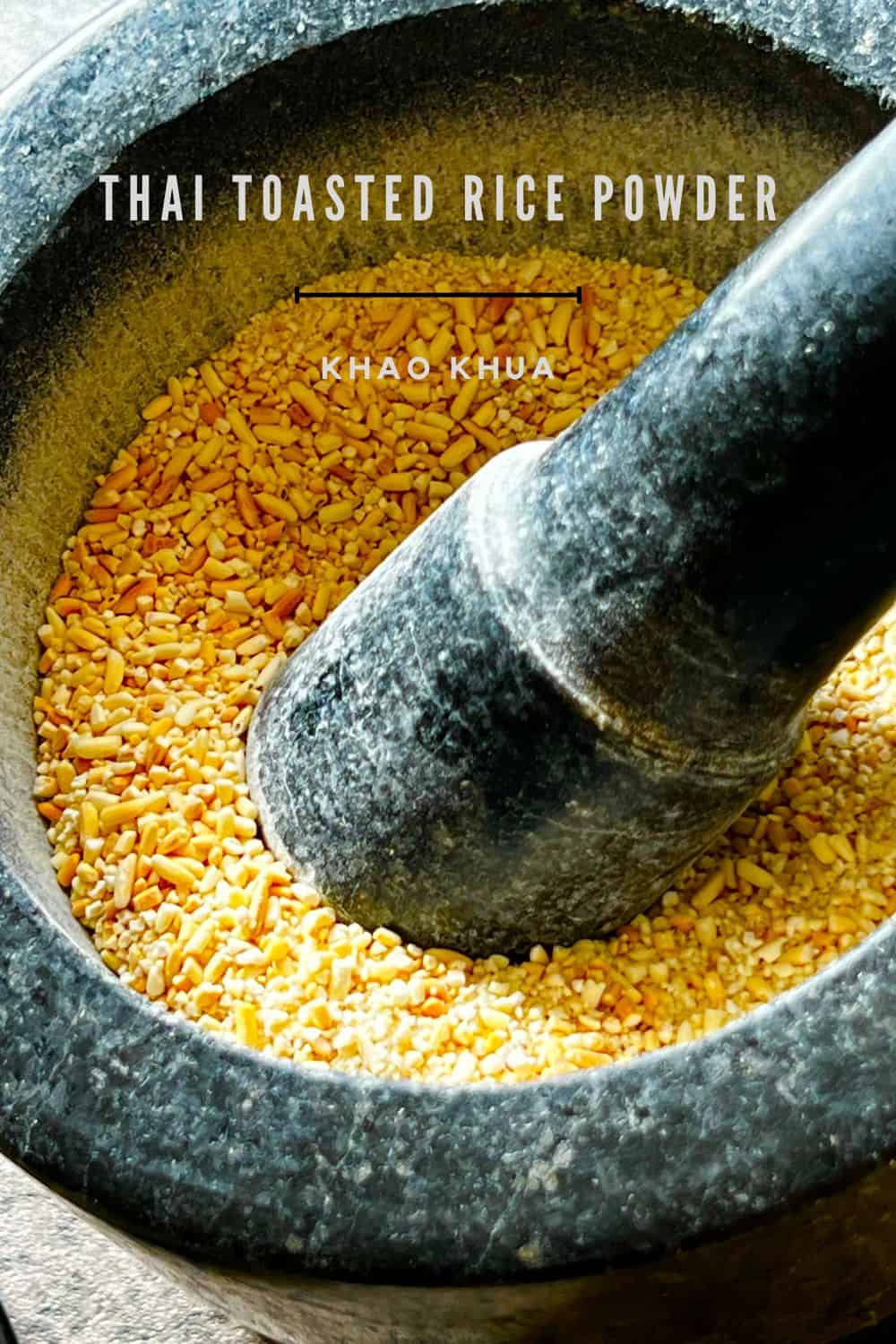 Thai Toasted Rice Powder (Khao Khua) Recipe - Sticky Rice Thai Kitchen