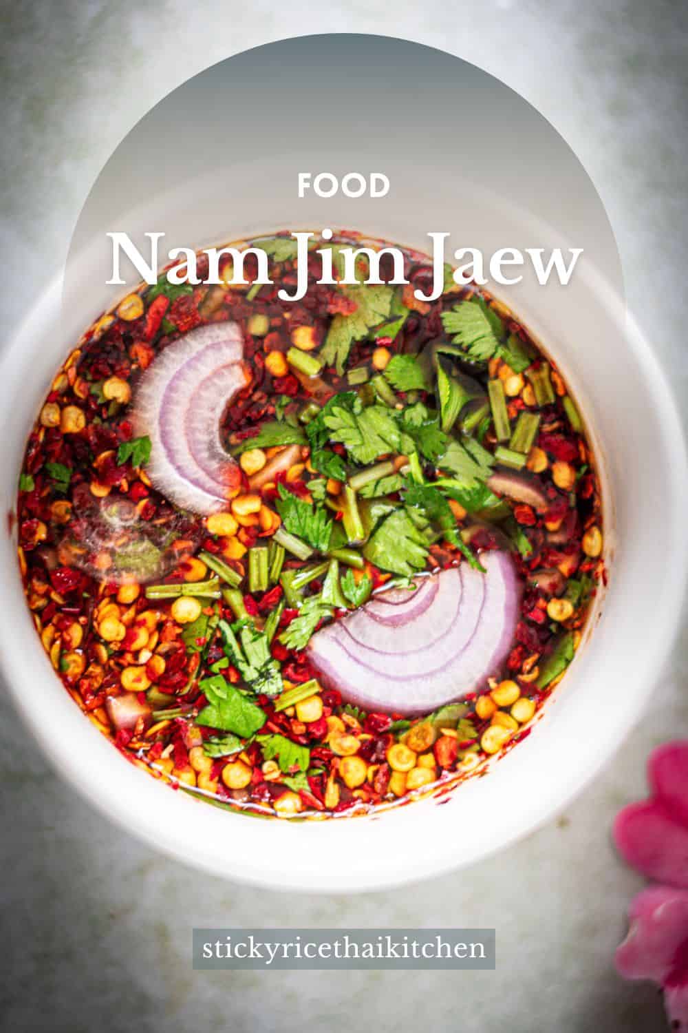 Nam Jim Jaew (Thai Meat Dipping Sauce) - Sticky Rice Thai Kitchen
