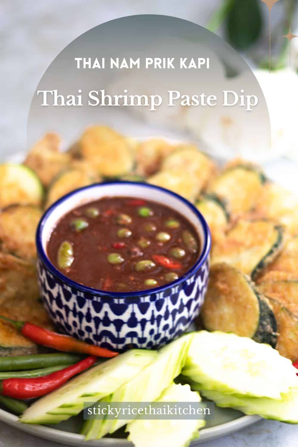 Nam Prik Kapi (Thai Shrimp Paste Dip) - Sticky Rice Thai Kitchen